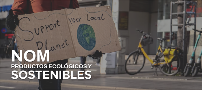 NOM relacionadas con los productos ecológicos- Nomverify México
